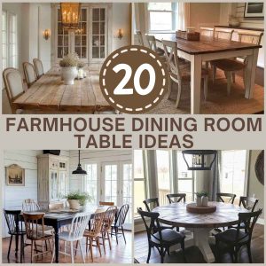 20 Must-Try Farmhouse Dining Room Table Ideas