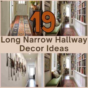 19 Long Narrow Hallway Decor Ideas That Actually Work